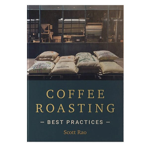 Coffee Roasting: Best Practices - Scott Rao — Barista Warehouse